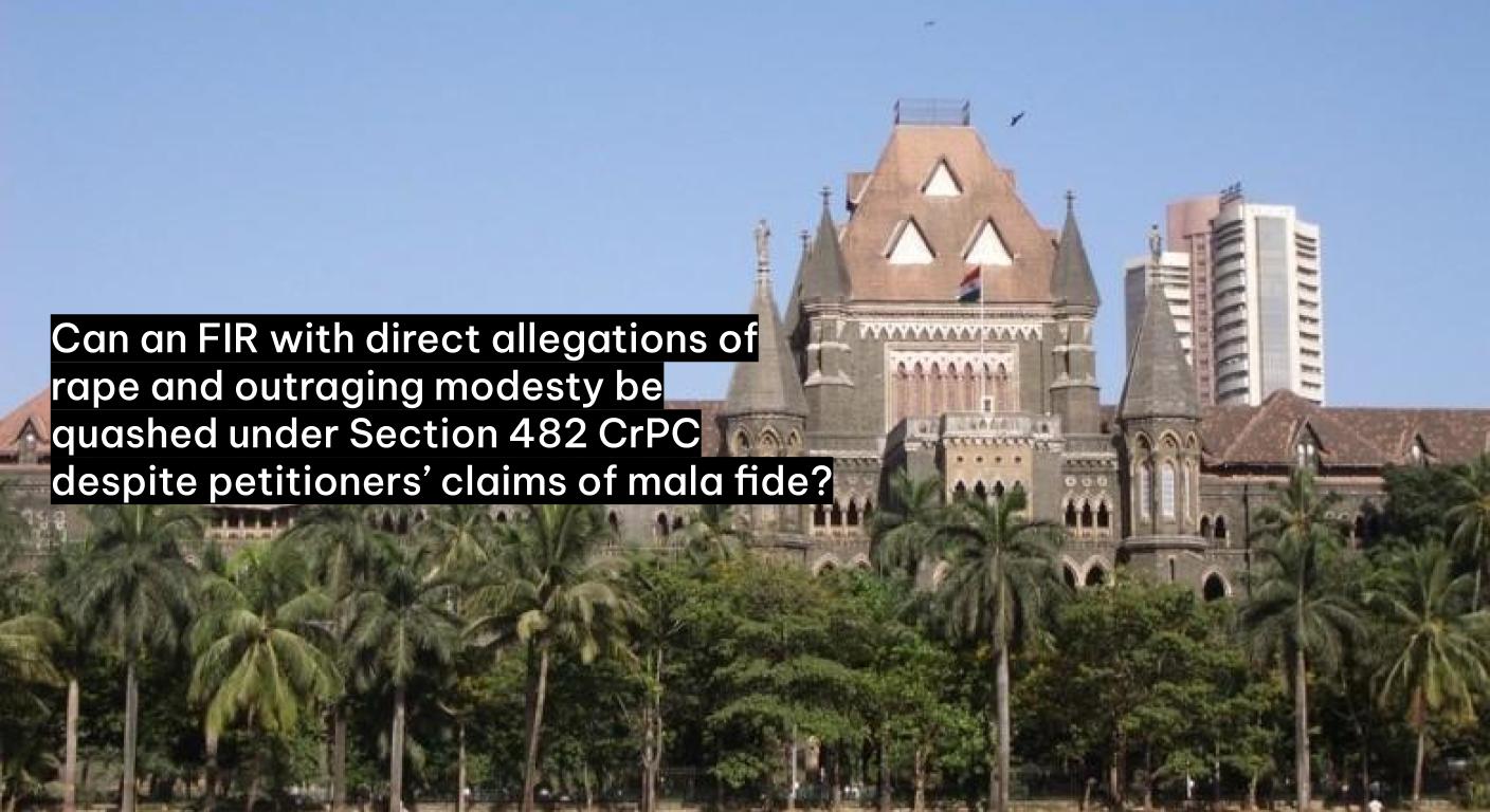 Can an FIR with direct allegations of rape and outraging modesty be ...