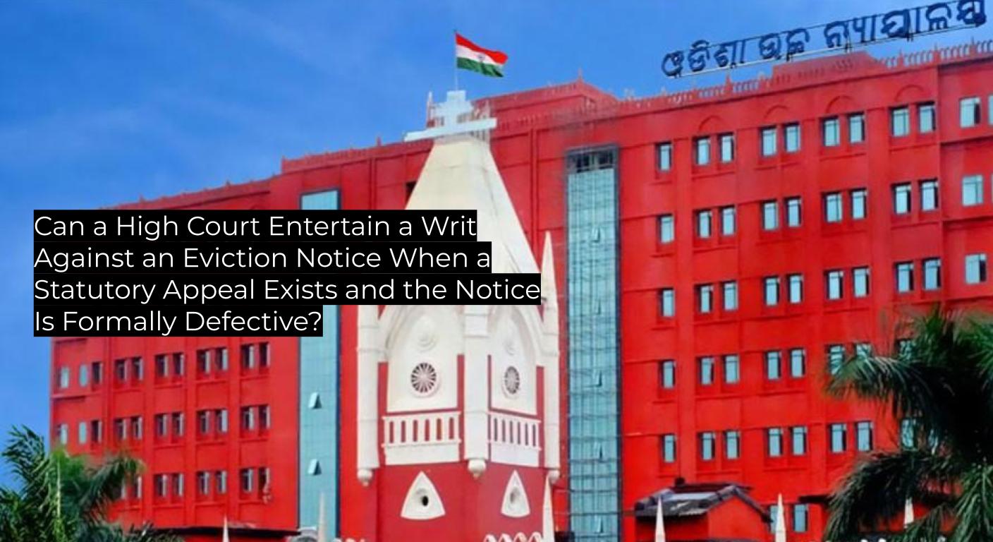 Can a High Court Entertain a Writ Against an Eviction Notice When a ...