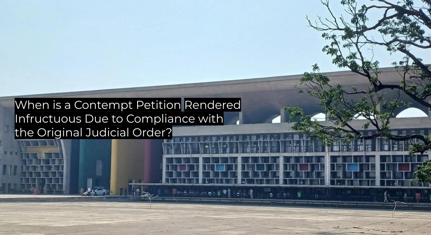 When is a Contempt Petition Rendered Infructuous Due to Compliance with ...